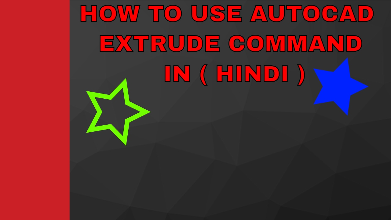 How to use AutoCAD Extrude command in hindi - YouTube