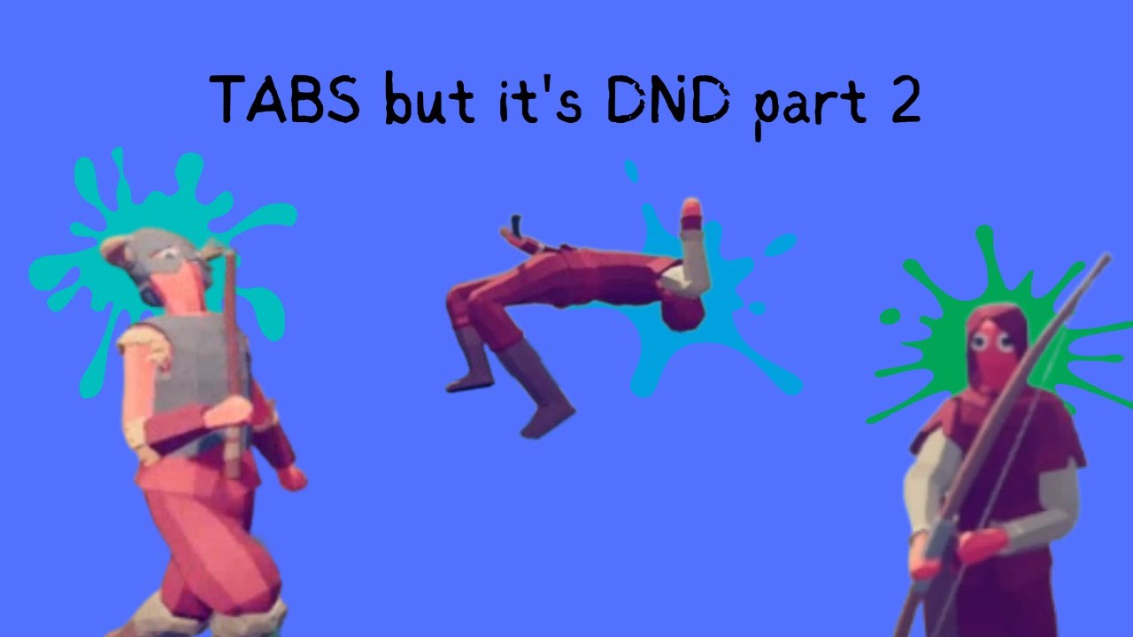 TABS but it's DND part 2 - YouTube