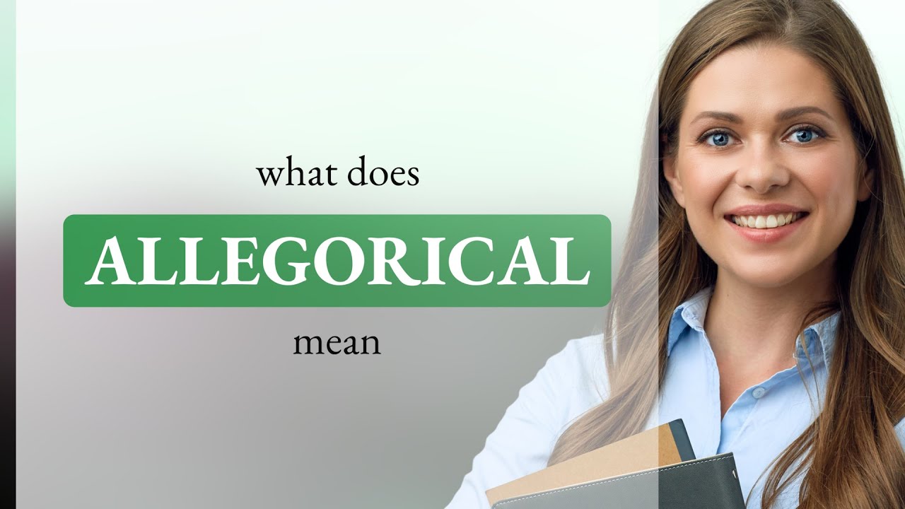 Allegorical — ALLEGORICAL definition - YouTube