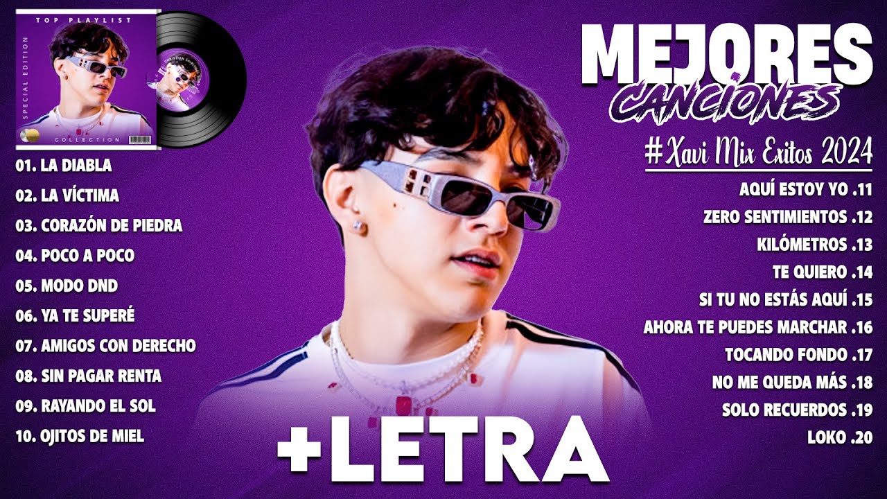 XAVI Grandes Exitos Mix 2024 (Letra\Lyrics) - Mejores Canciones de Xavi ...