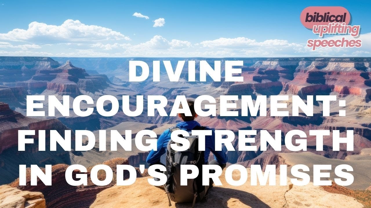 DIVINE ENCOURAGEMENT: FINDING STRENGTH IN GOD'S PROMISES (encouragement ...