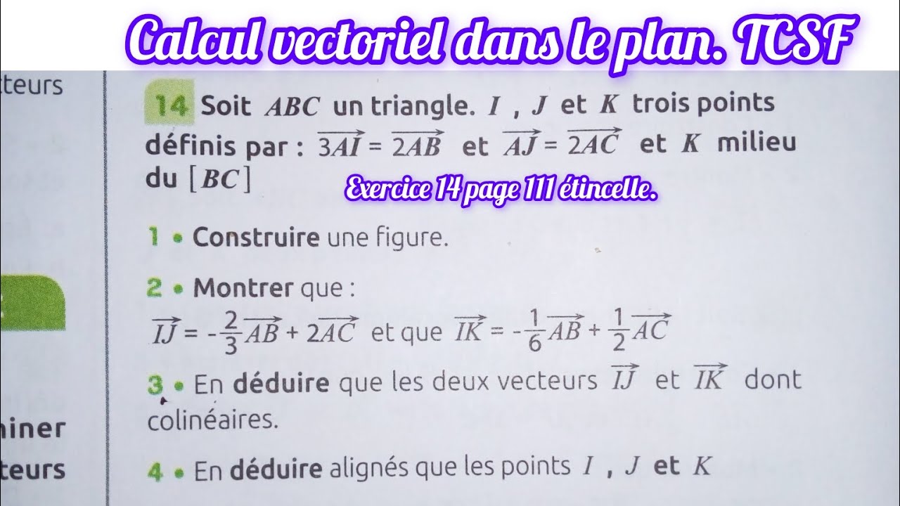 calcul vectoriel dans le plan : exercice 14 page 111 étincelle TCSF ...