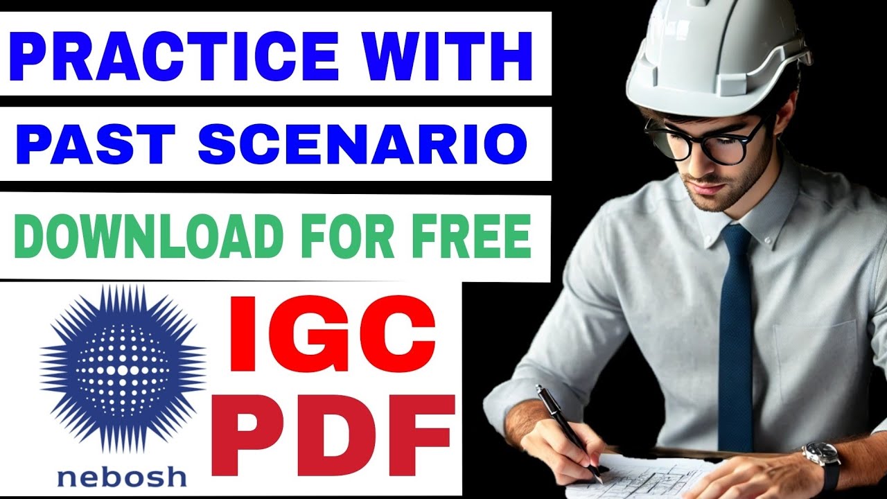 Practice with the Past IGC Scenario | NEBOSH IG1 Past Scenario | Old ...