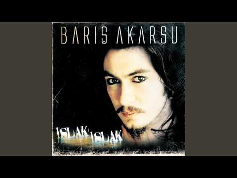 Barış Akarsu - Islak Islak