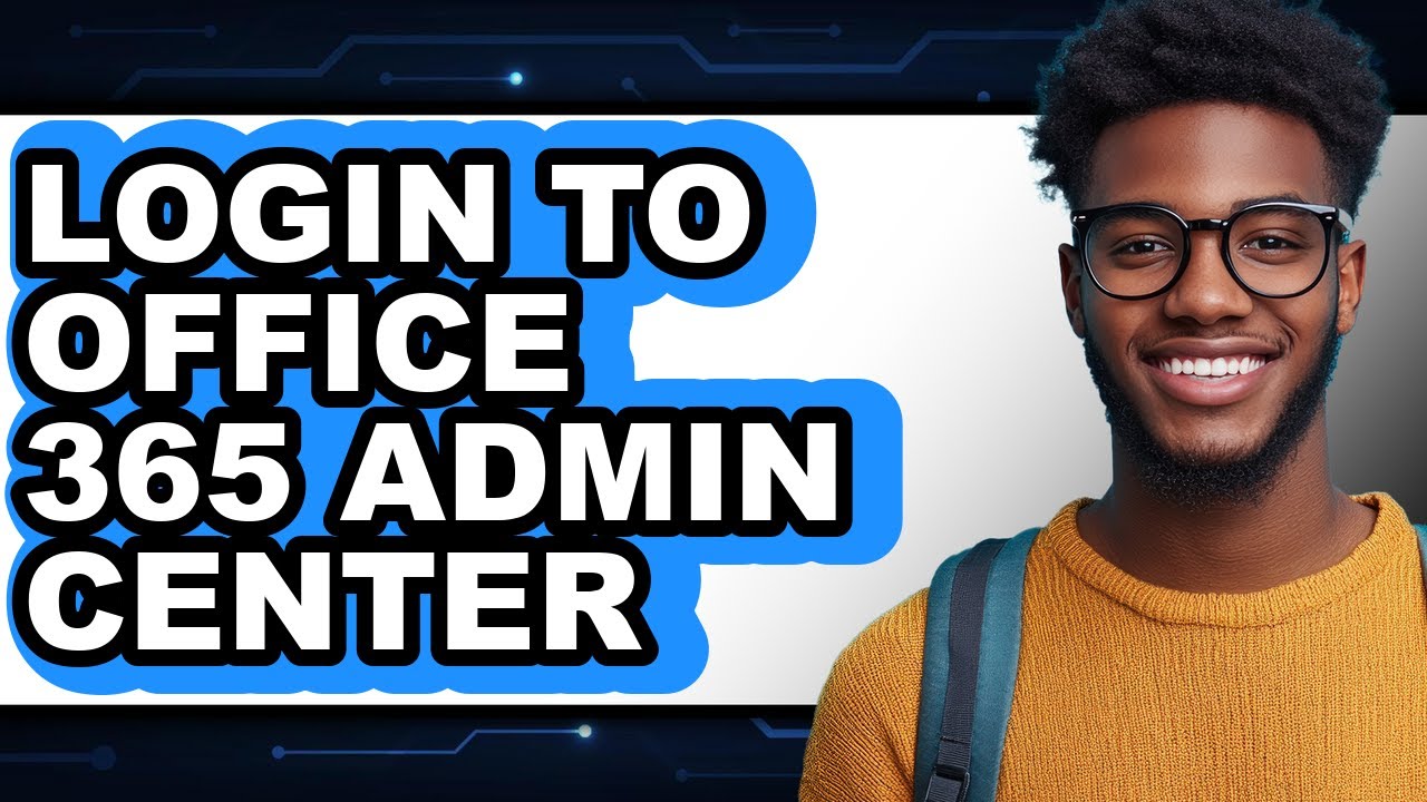 How to Login to Office 365 Admin Center (updated) - YouTube