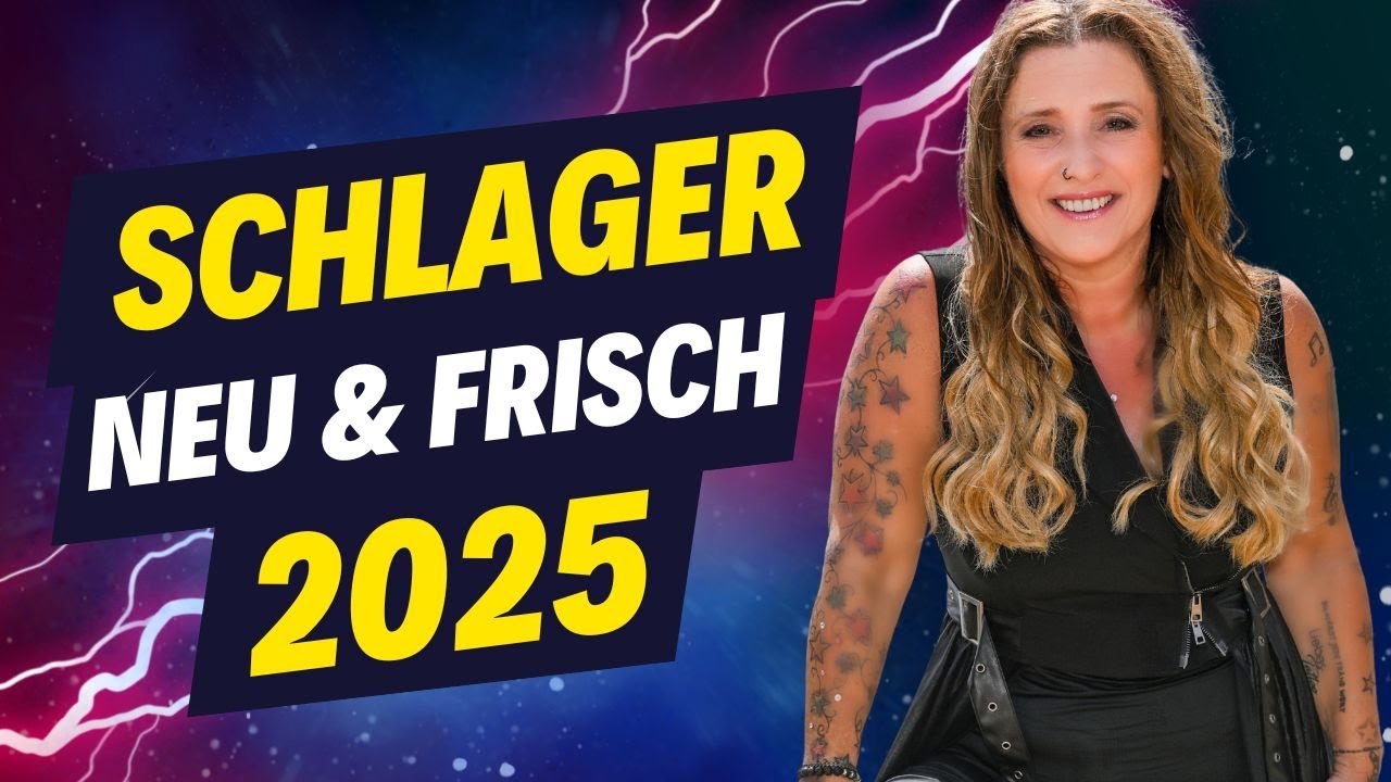 SCHLAGER: Neu & Frisch Schlager Hit Mix 2025 - YouTube