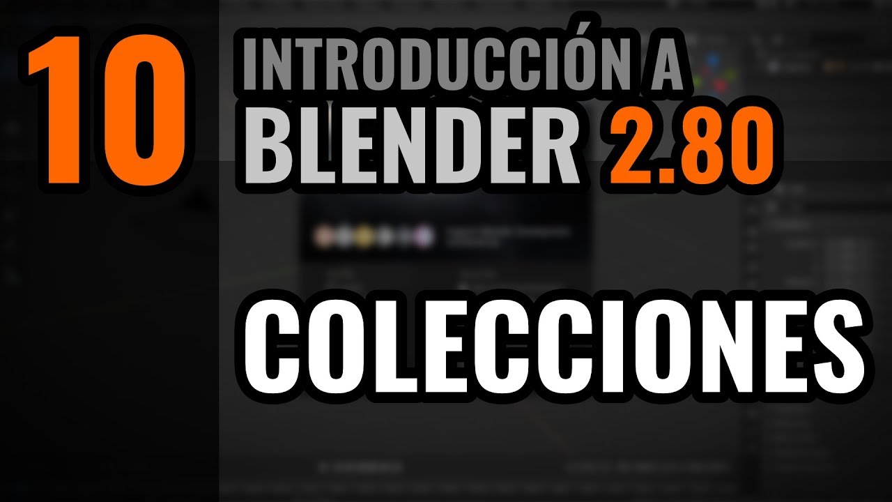 Introducción a Blender 2.80 - Colecciones - YouTube