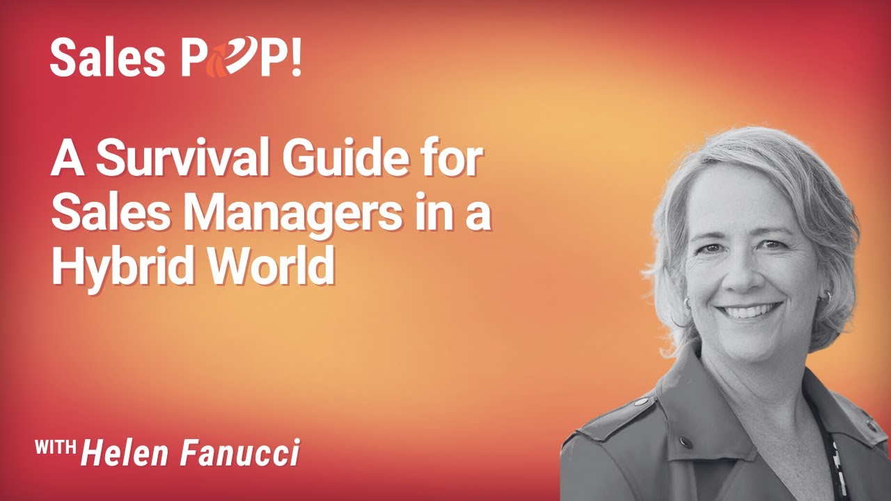 A Survival Guide for Sales Managers in a Hybrid World with Helen ...