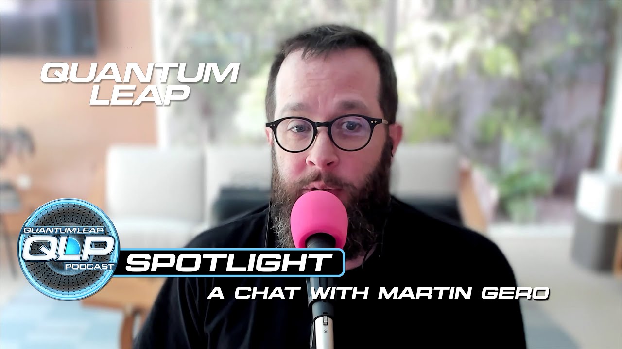 Martin Gero Interview┃QUANTUM LEAP - YouTube
