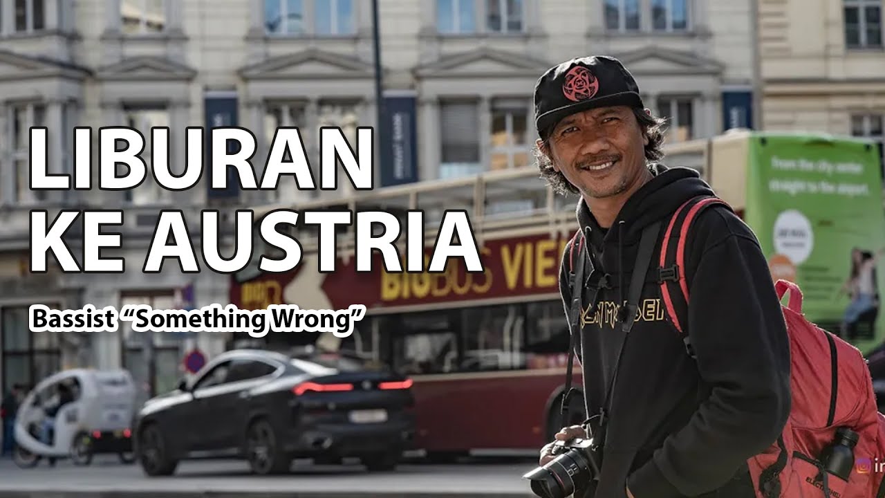 Bassist 'Something Wrong' liburan ke Austria - YouTube