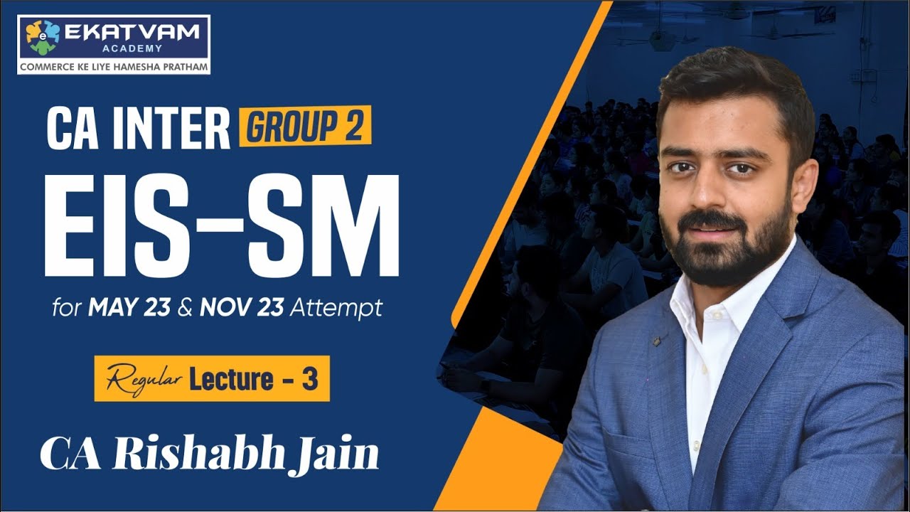 CA Inter EIS SM Demo Lecture 3 | CA Inter Online Classes | EIS SM Group 2 | CA Rishabh Jain ...