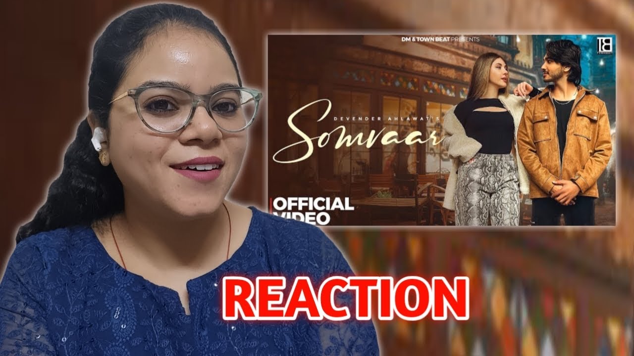 Reaction On - DEVENDER AHLAWAT - Somvaar ( Official Video ) | Ghanu Music | - YouTube