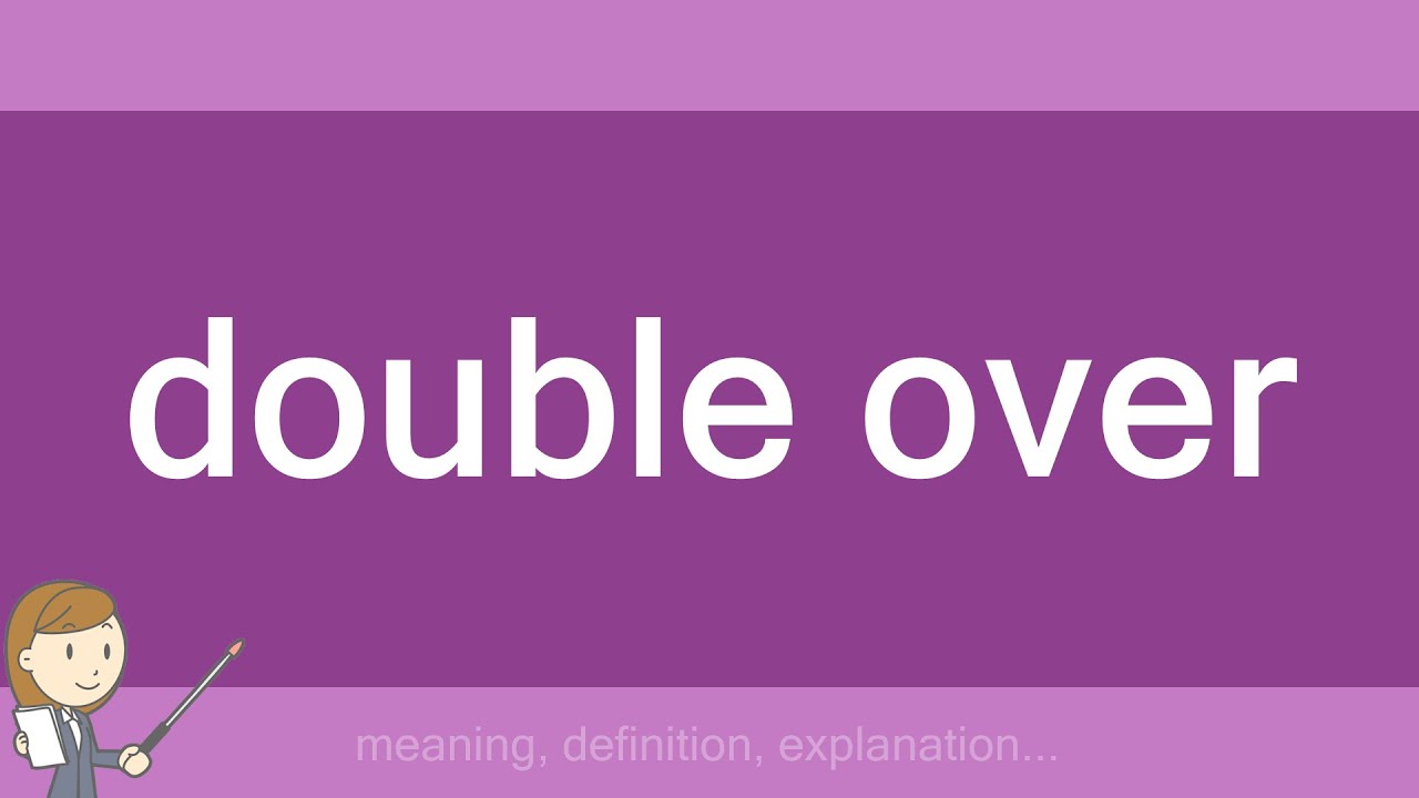 double over - YouTube