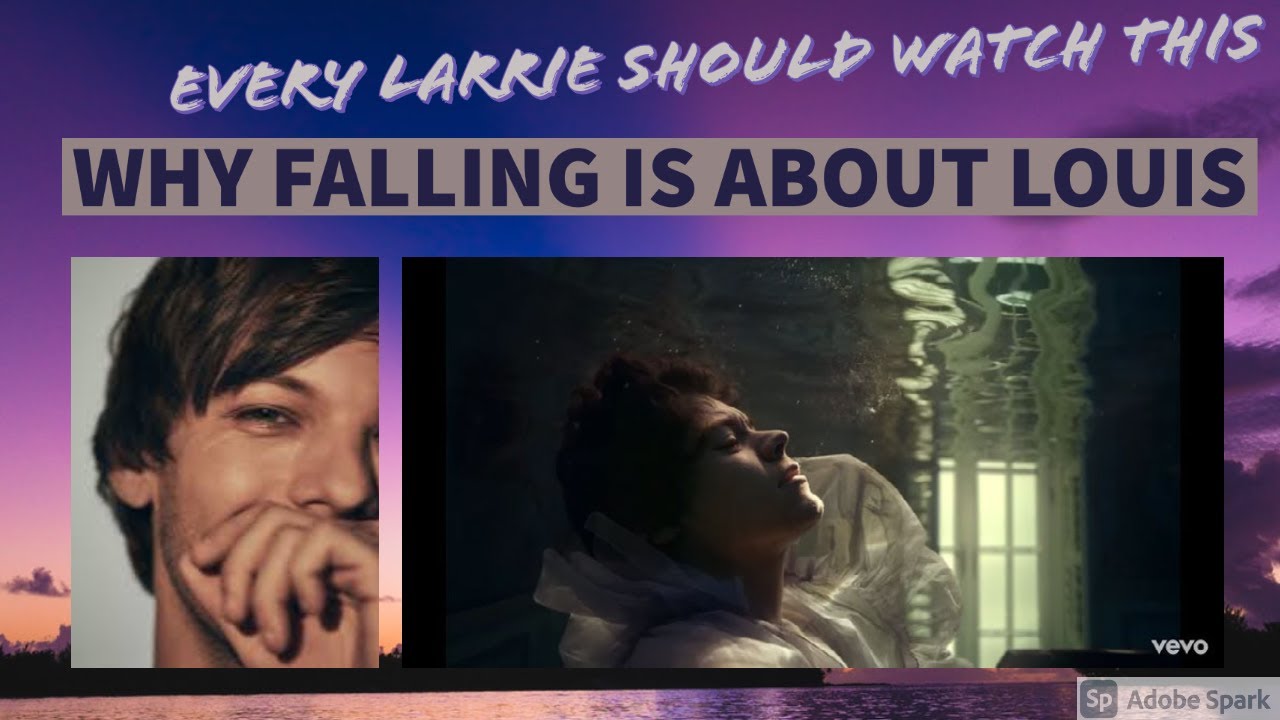 WHY FALLING {MV} IS ABOUT LOUIS [and what that tells us] - YouTube