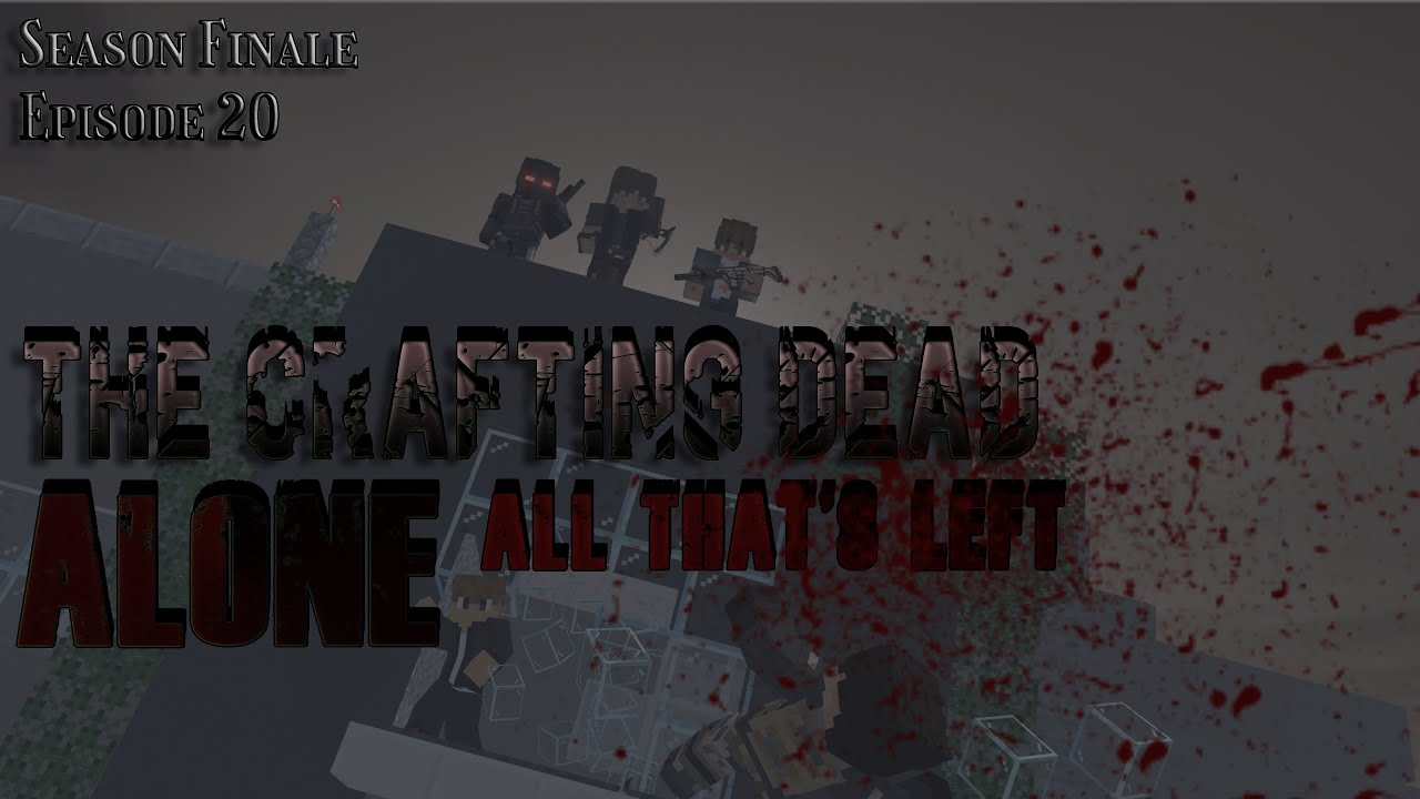 Minecraft: Crafting Dead: ALONE - "ALL THATS LEFT" - #20 (The Walking ...