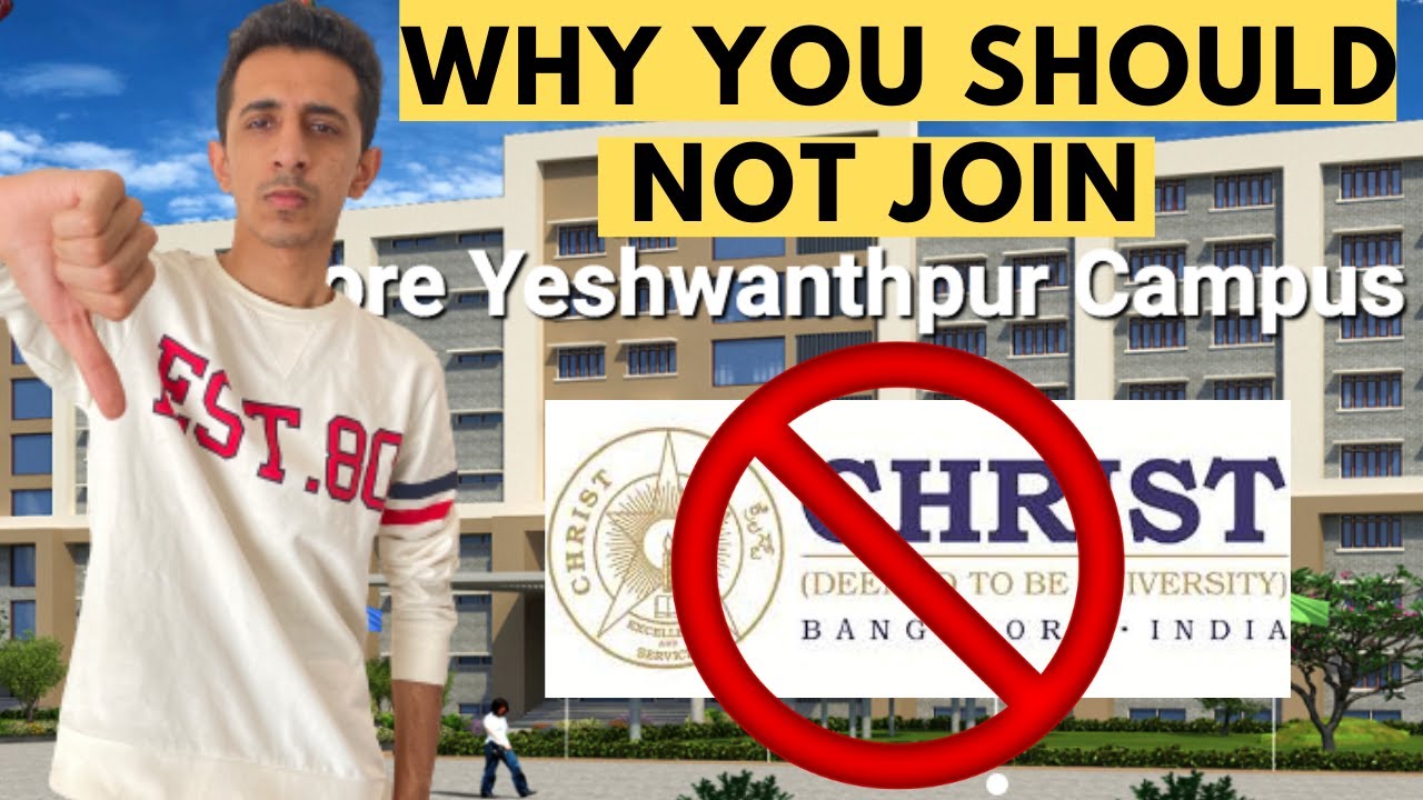 Reasons WHY YOU SHOULD NOT JOIN Yeshwanthpur Campus Of Christ reasons-why-you-should-not-join-yeshwanthpur-campus-of-christ