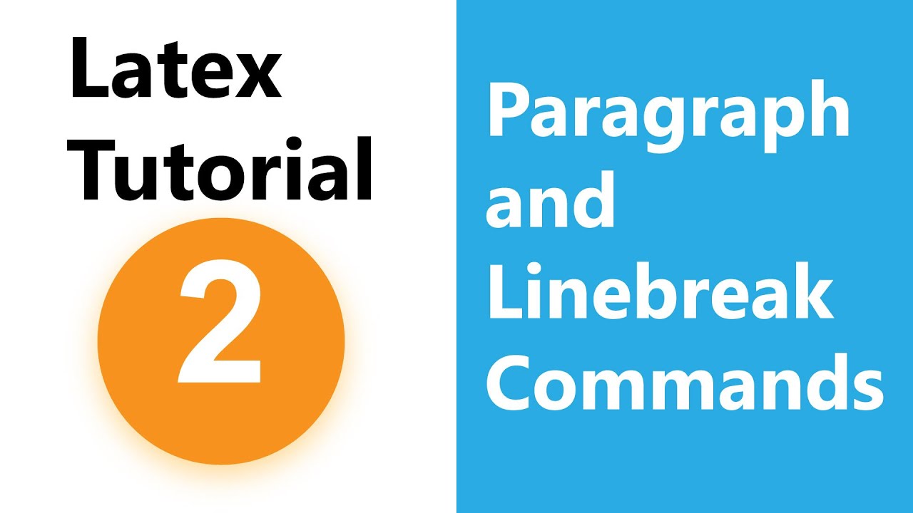 Latex Tutorial 2 Paragraph And Linebreak Commands YouTube latex-tutorial-2-paragraph-and-linebreak-commands-youtube