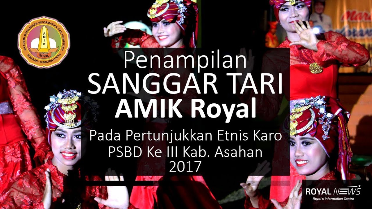 Dokumentasi Penampilan Sanggar Tari AMIK Royal di PSBD Asahan 2017 ...