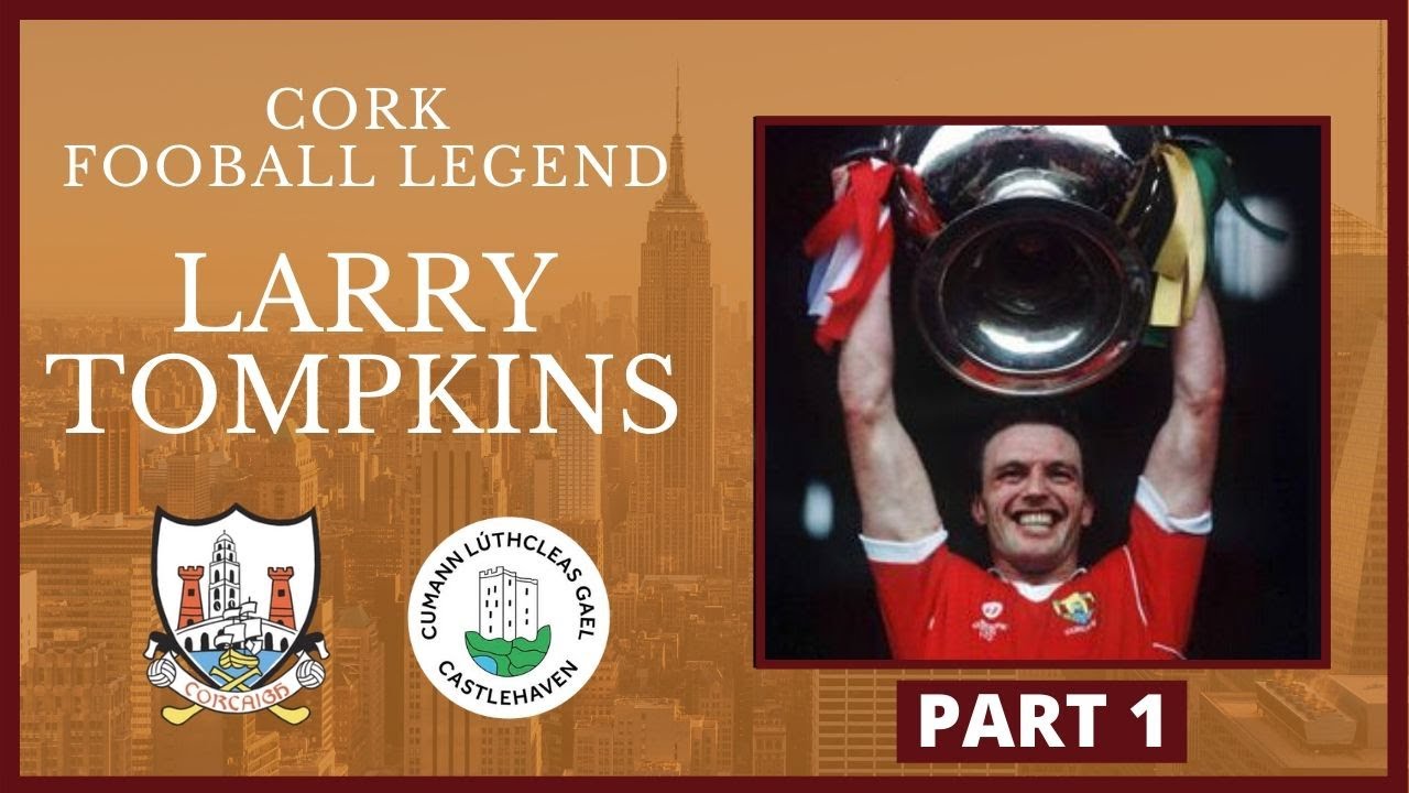 Larry Tompkins Interview - Part 1 - Kildare, New York & the Donegal ...