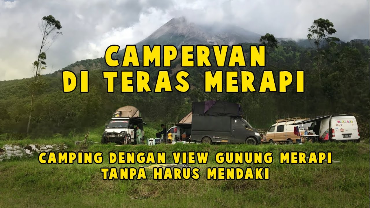 WISATA JOGJA - TERAS MERAPI CAMPING - CAMPING MURAH DENGAN VIEW GUNUNG ...