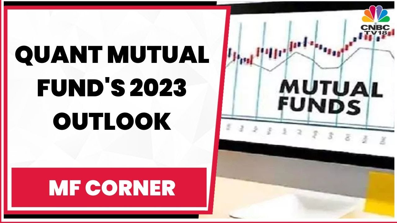 Quant Mutual Fund's 2023 Outlook & Investment Framework: Sandeep Tandon ...