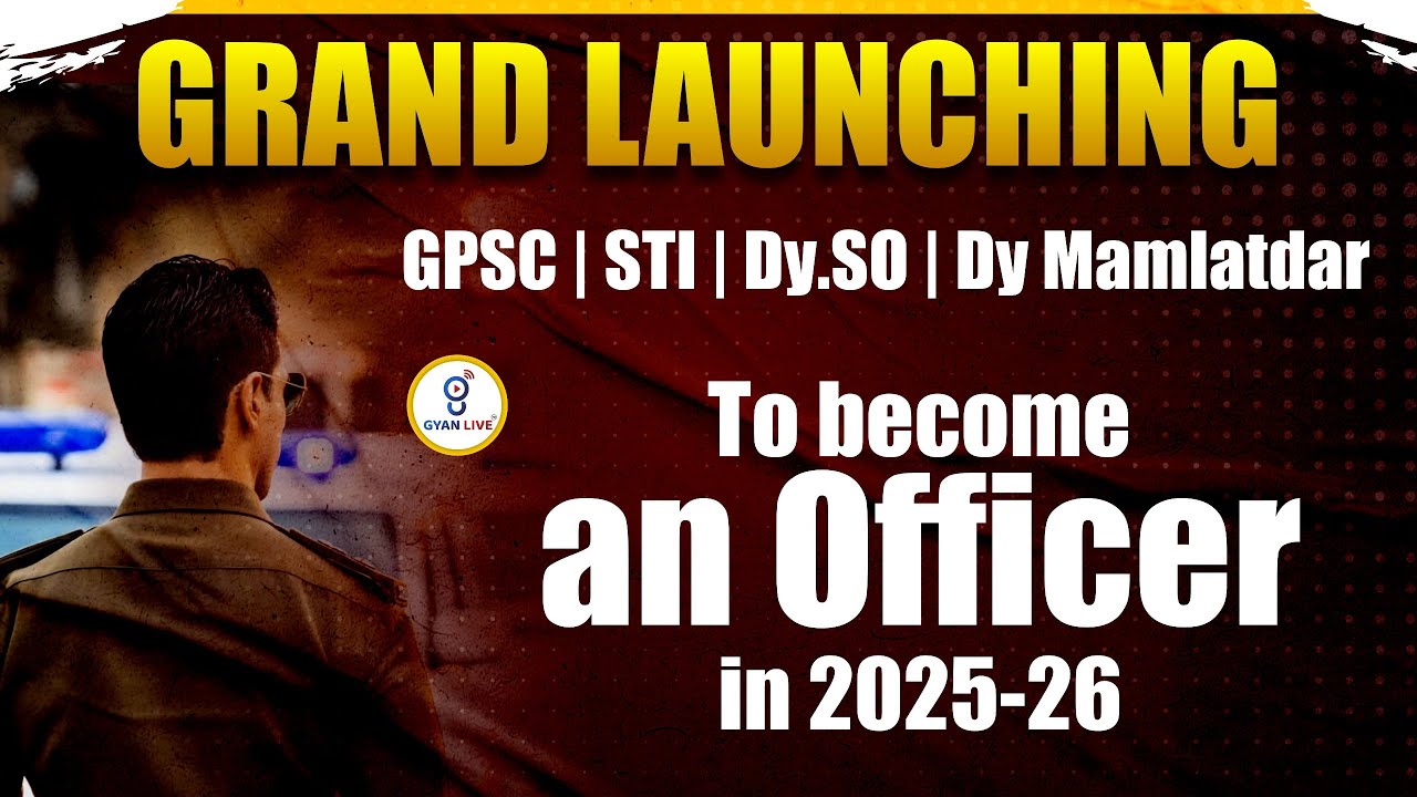 GPSC,STI,DYSO | TO BECOME AN OFFICER IN 2025-26 04-03-2025 @09:00 PM ...