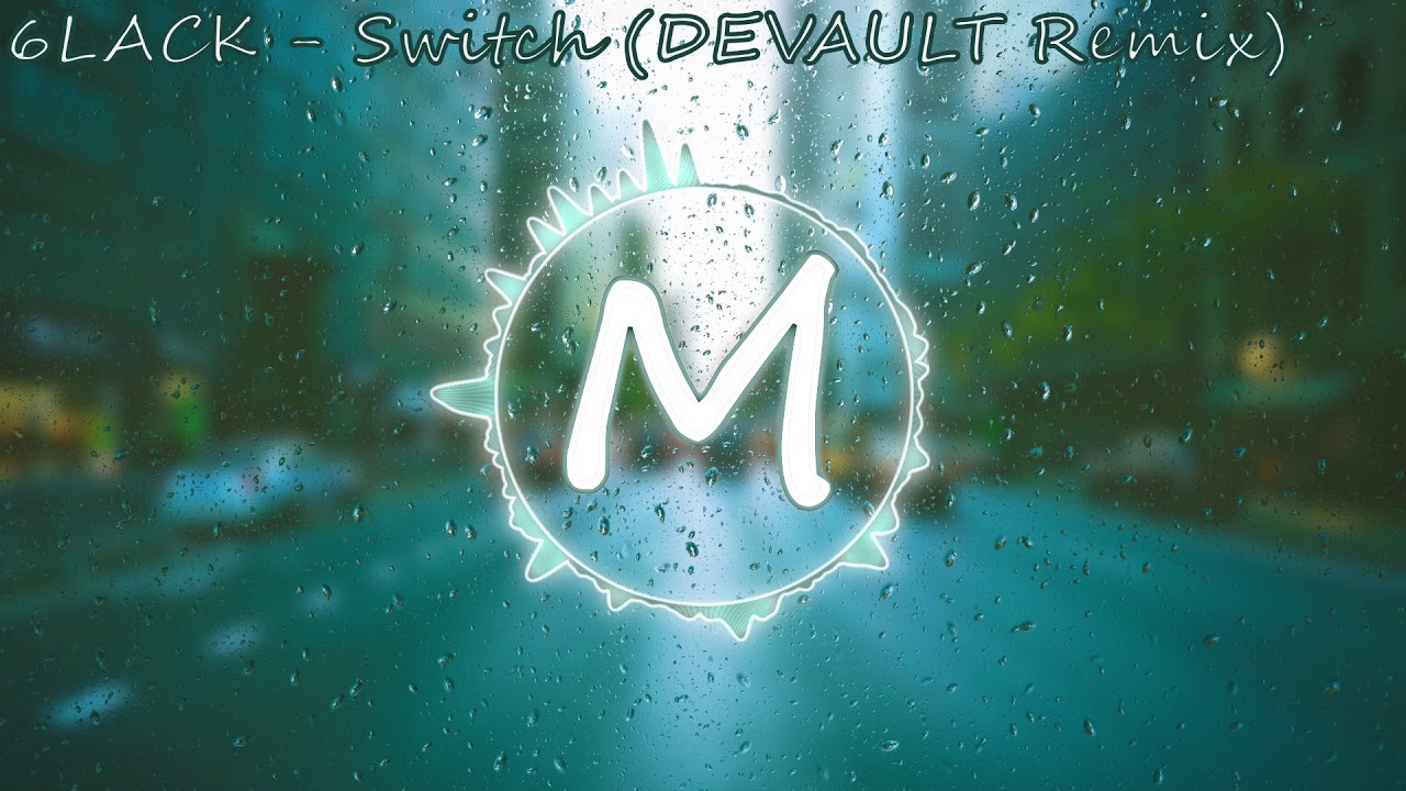 6LACK - Switch (DEVAULT Remix) AUDIO SPECTRUM - YouTube