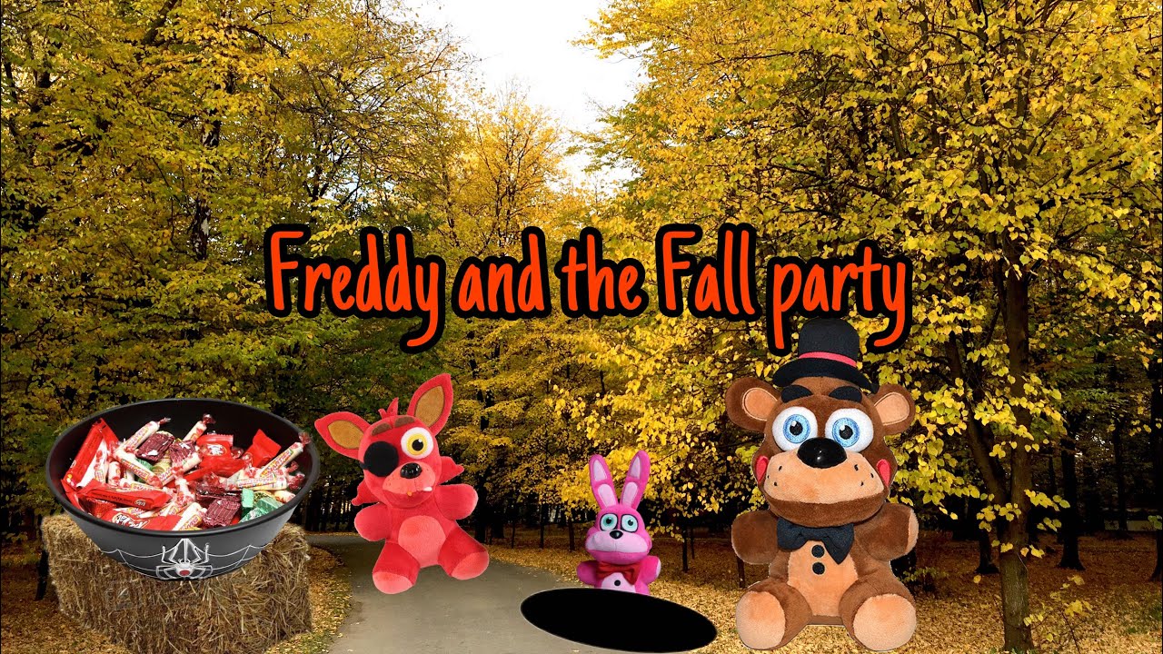 Freddy and the Fall party Part 1 - YouTube