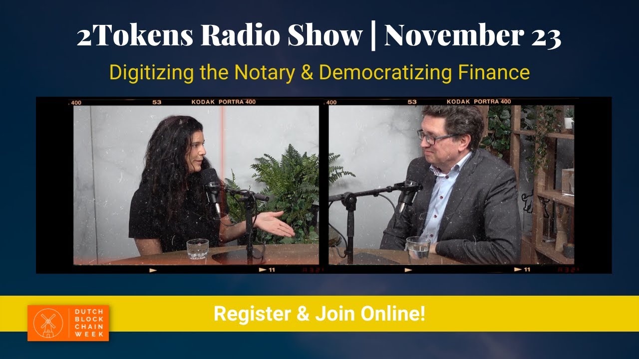 2Tokens Radio Show | Democratizing Finance & Digitizing the Notary ...