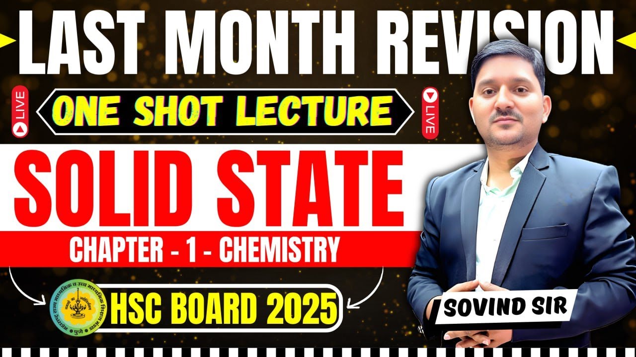 Solid State One Shot | Class 12th Chemistry | PYQs | HSC | Sovind Sir ...
