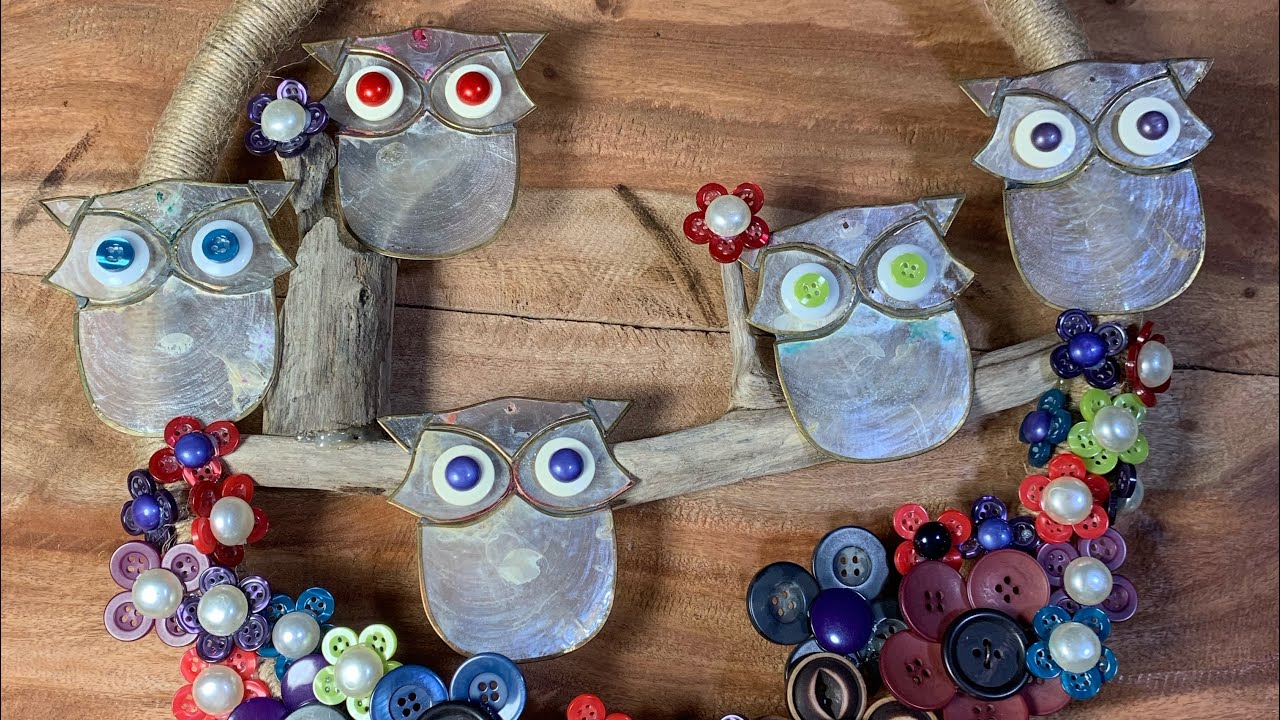 How to make a wreath using buttons, drift woods and capiz shell owls 🦉 ...