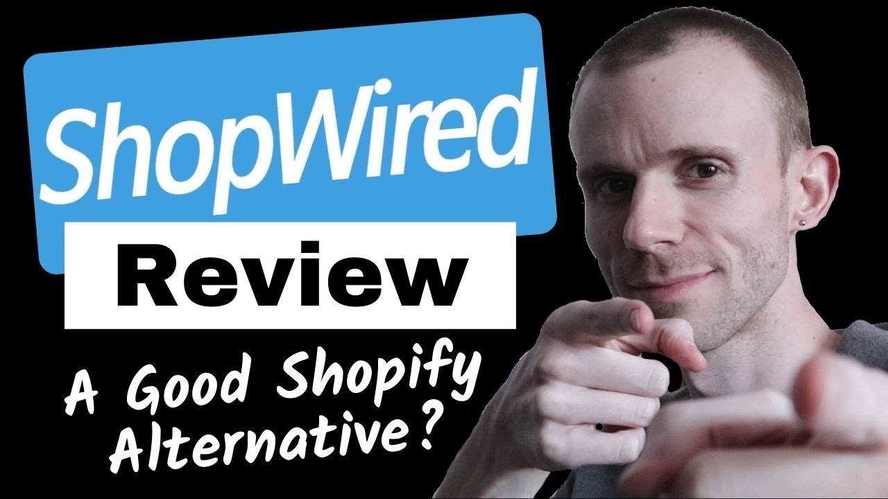 ShopWired Review - A Good Alternative to Shopify? - YouTube