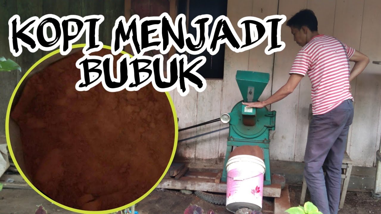 KOPI DIGILING MENJADI BUBUK - YouTube