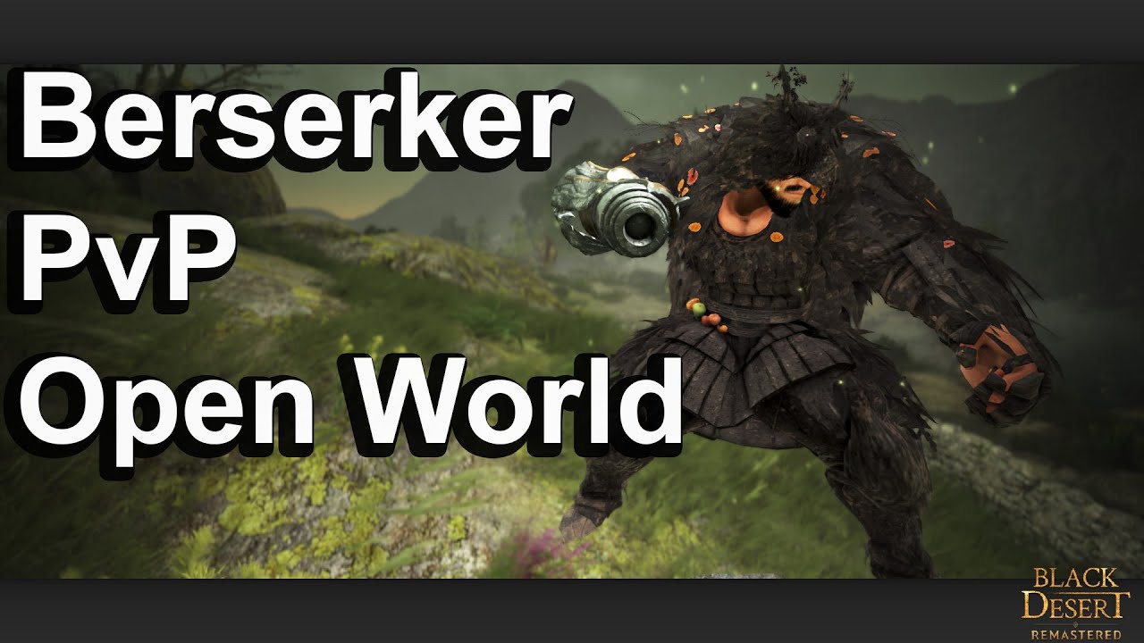 BDO Berserker Awakening Open World PvP Montage - YouTube