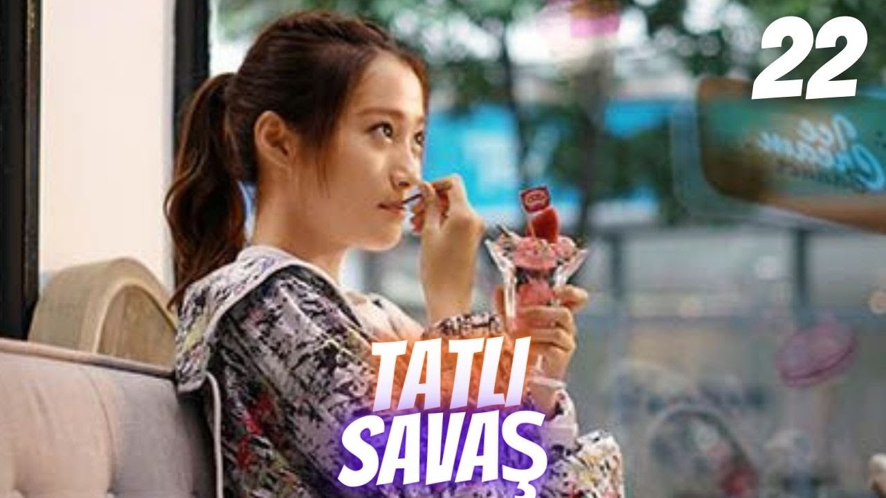 Tatlı Savaş | 22. Bölüm | Sweet Combat | Guan Xiao Tong , Lu Han , Tim ...