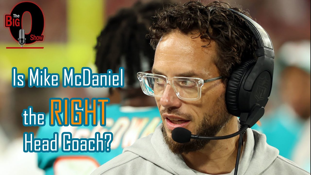 Big O - Is Mike McDaniel the RIGHT Head Coach? - YouTube