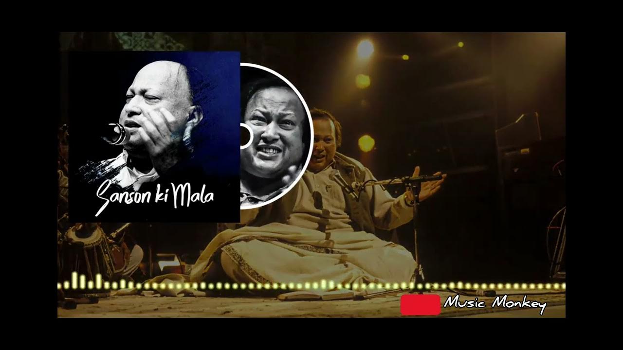 Nusrat Fateh Ali Khan - Sanson Ki Mala me (Best - Slow Reverb) - YouTube
