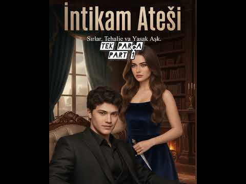 Intikam Ateşi Tek parça LeyÇa istek dizi Part 1 #keşfet #ytdayibenionecikarnolur #leyca #isel 
