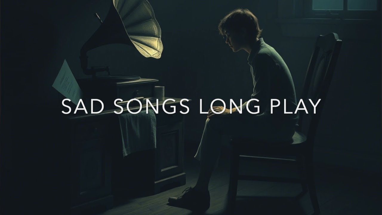 Sad Songs Long Play | Small Soul Music Playlist 🧠 - YouTube