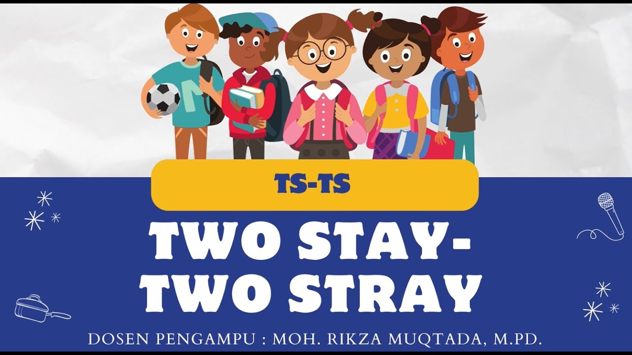 PENERAPAN MODEL PEMBELAJARAN TWO STAY-TWO STRAY | KELOMPOK 6 - YouTube