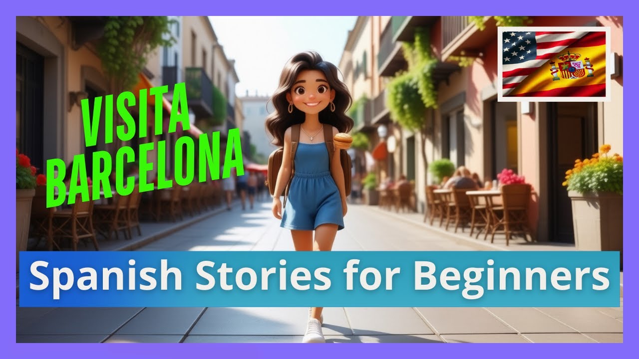 Spanish Comprehensible Input Stories: A Day of Adventure in Barcelona ...
