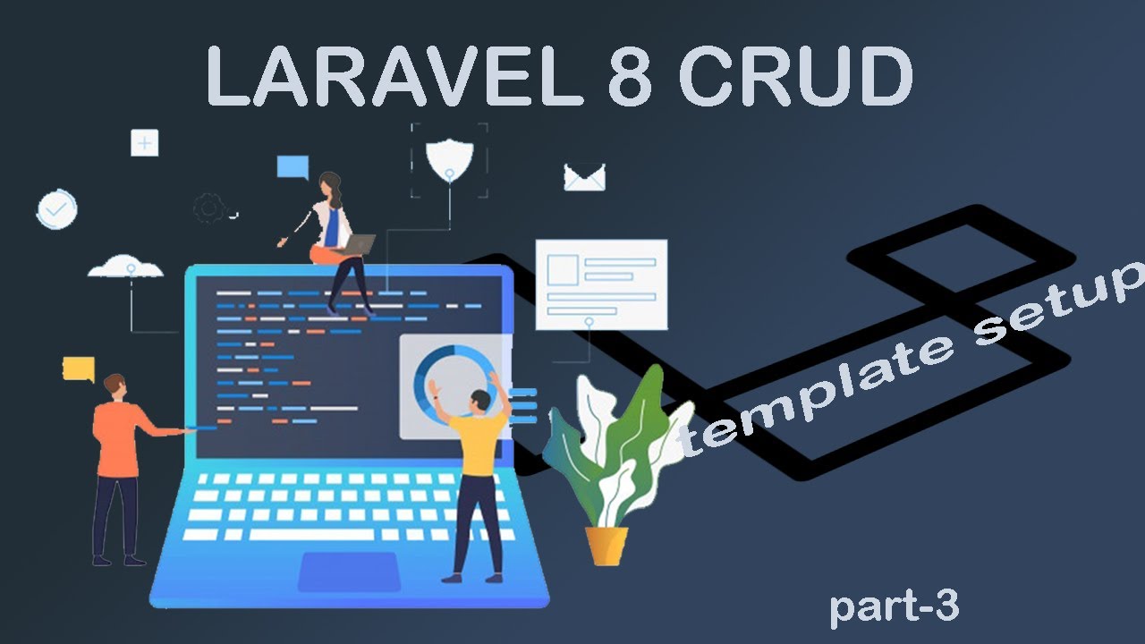 How To Integrate Html Template In Laravel 8 Project Laravel CRUD Tutorial 2021 HTML To How To Integrate Html Template In Laravel 8 Project Laravel CRUD Tutorial 2021 HTML To