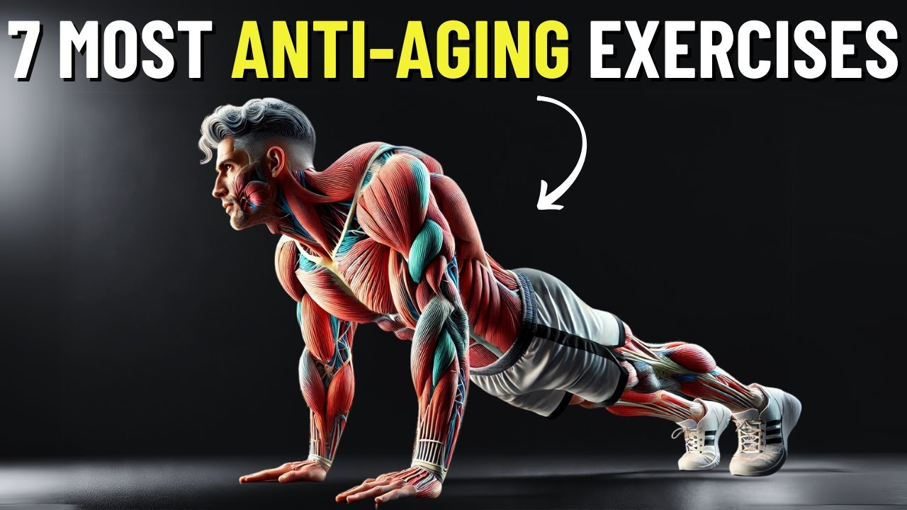 7 Most ANTI-AGING Exercises | SCIENCE BASED (With Tutorial) - YouTube