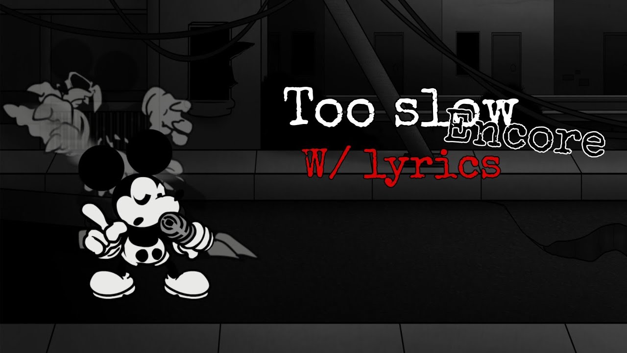 Too slow encore W/ lyrics - wednesday's infidelity part 2 - YouTube