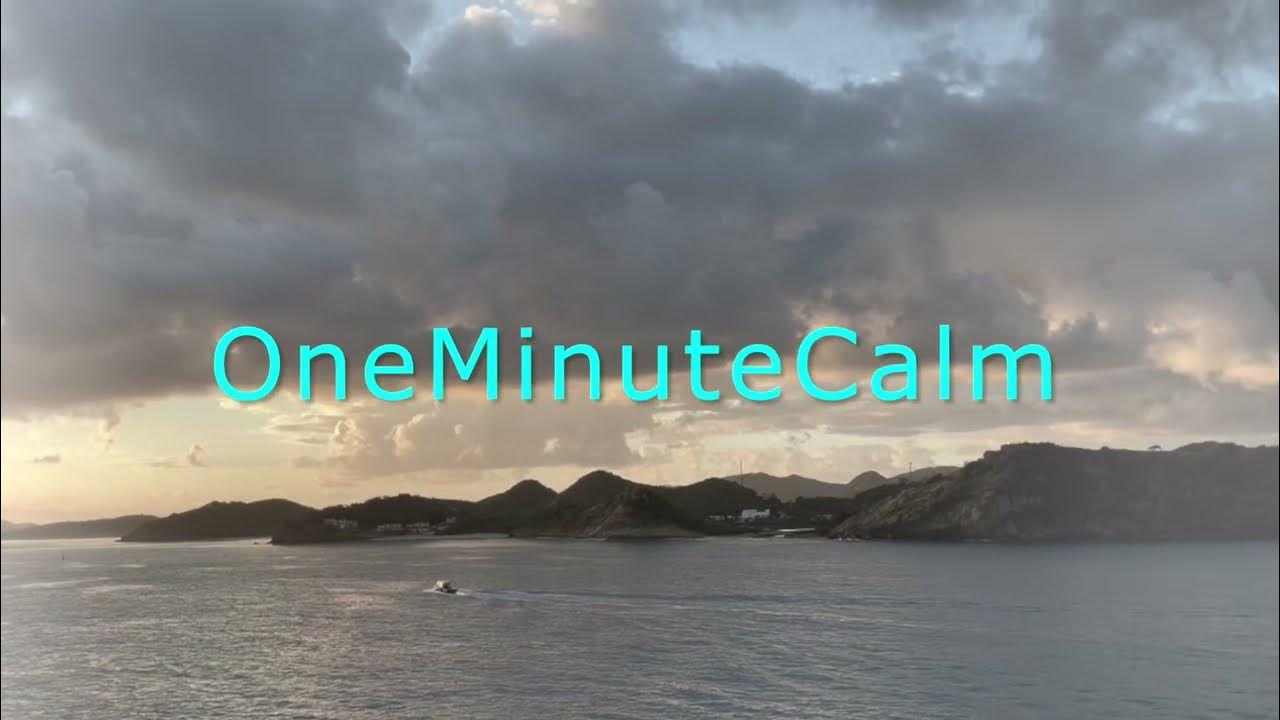 One Minute Calm | Calming Clouds 17 | Mindful 1 Minute Meditation ...