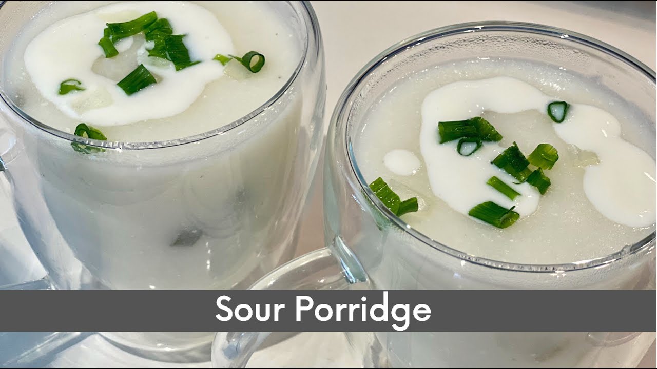 Sour Porridge (All quantities are in the description) | #sourporridge # ...