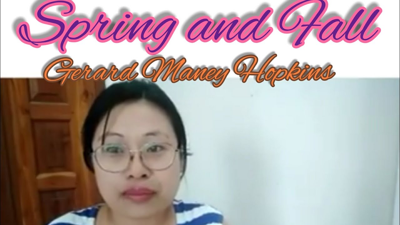 Spring and Fall |🌻🍂GM Hopkins||Cl-12| English| - YouTube