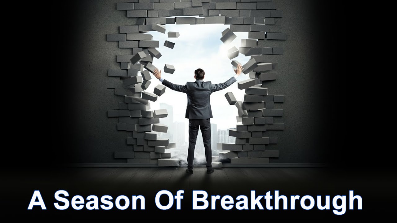 A Season Of Breakthrough - YouTube