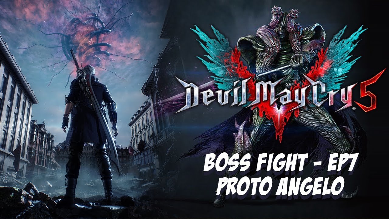 DEVIL MAY CRY 5 - Boss Fight - Proto Angelo - Part 7 - YouTube