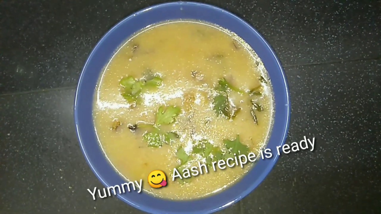 AASH RECIPE || RAMADAN SPECIAL RECIPE || YUMMY FOOD - YouTube